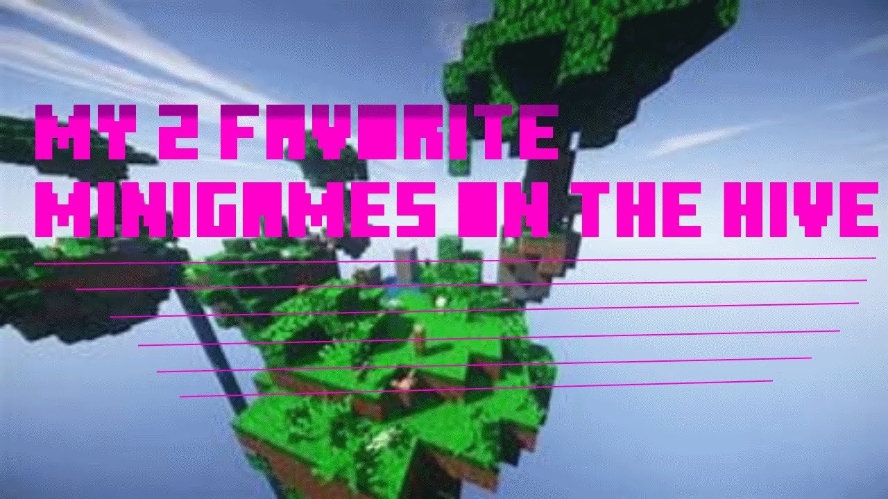 MY 2 FAVORITE MINIGAMES IN THE HIVE MINECRAFT YouTube my-2-favorite-minigames-in-the-hive-minecraft-youtube
