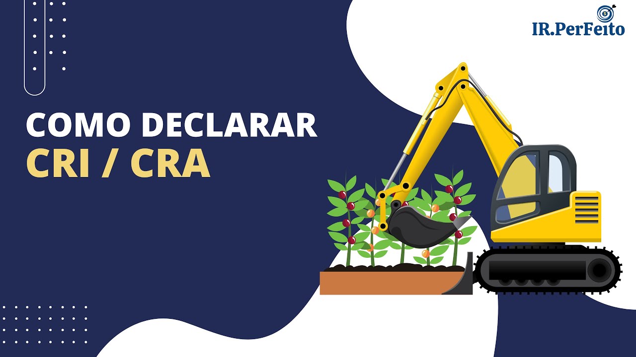 Como declarar CRI / CRA no Imposto de Renda (IRPF) - YouTube