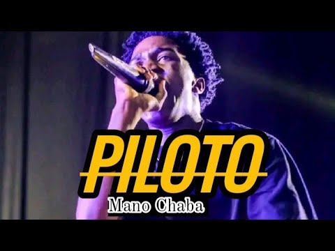 Mano Chaba - Piloto (Vídeo Official)🆘