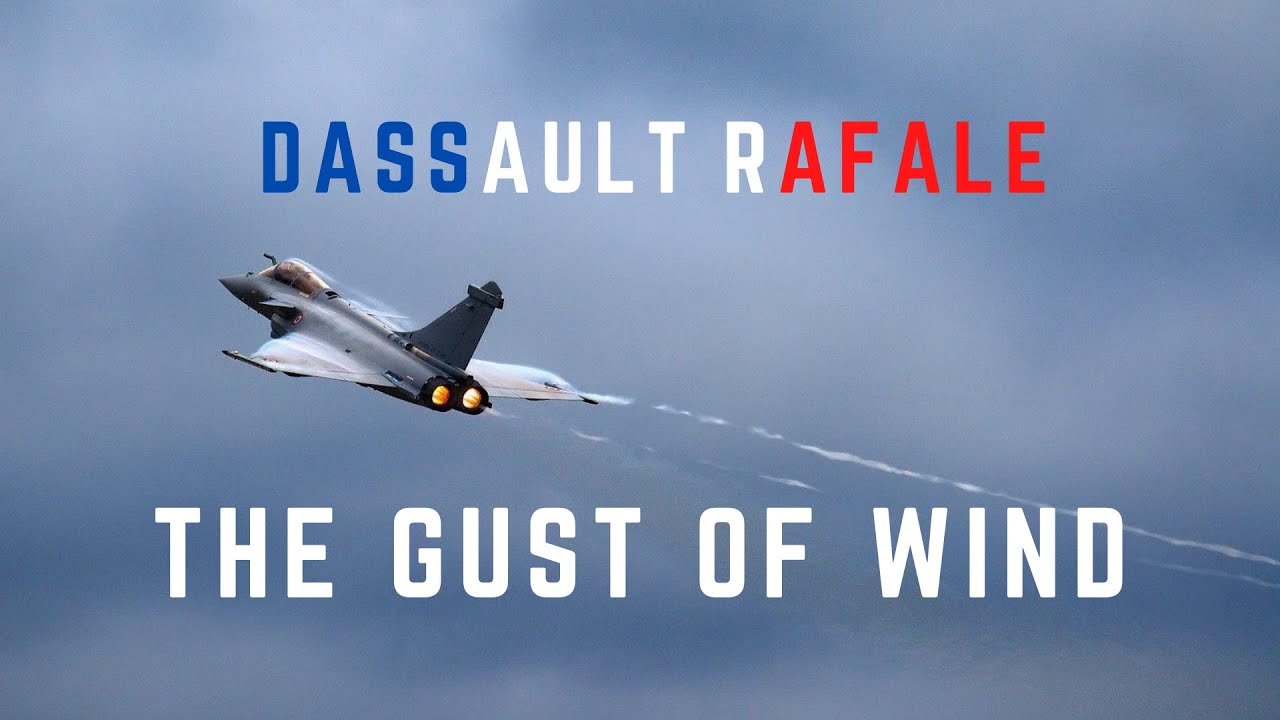 Dassault Rafale | THE GUST OF WIND | 4K | Cinematic - YouTube