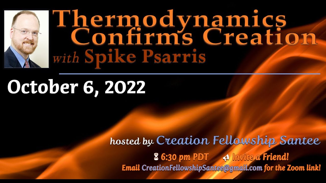 Thermodynamics Confirm Creation by Spike Psarris - YouTube
