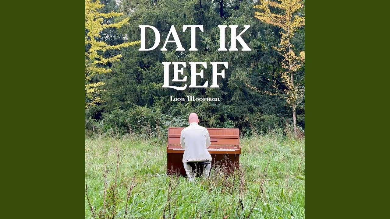 Dat Ik Leef - YouTube