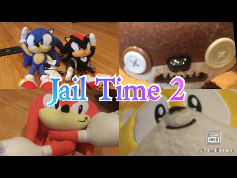 Sonic and shadow Jail Time 2 - YouTube