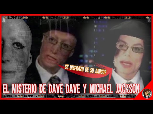 Michael Jackson Dave Dave