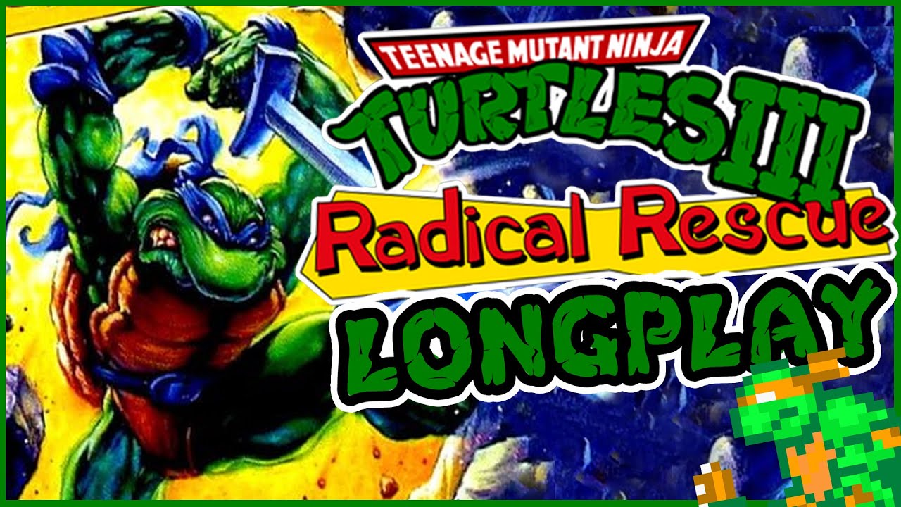 TMNT 3: Radical Rescue - Cowabunga Collection - LongPlay - No ...