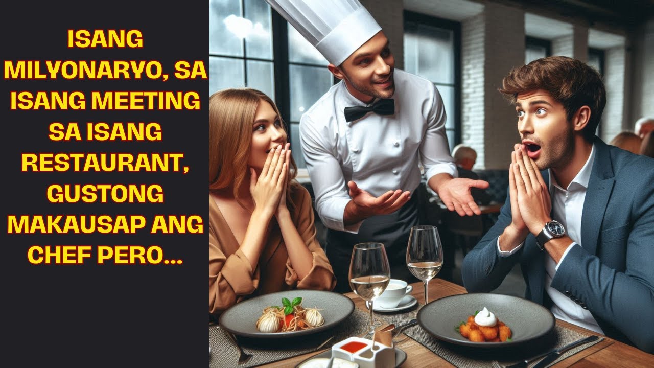 Isang milyonaryo, sa isang meeting sa isang restaurant, gustong ...