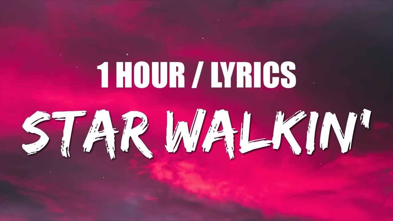 Lil Nas X - STAR WALKIN' (1 HOUR LOOP) Lyrics - YouTube Music
