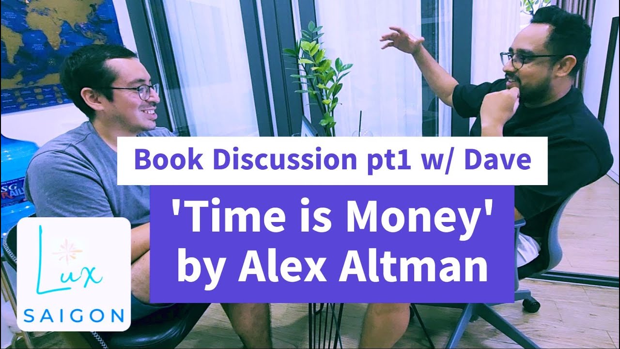 Book Discussion #2: Time is Money' by Alex Altman - w/Dave Chouhan # ...