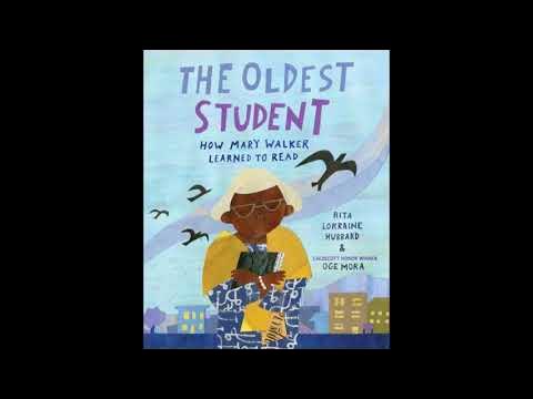 The Oldest Student How Mary Walker Learned to Read by Rita Lorraine ...