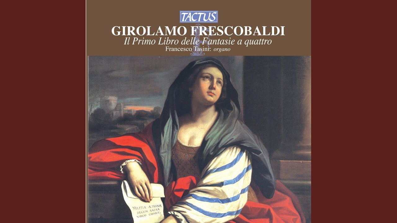 Il primo libro delle dodici fantasie: Fantasia seconda, sopra un ...