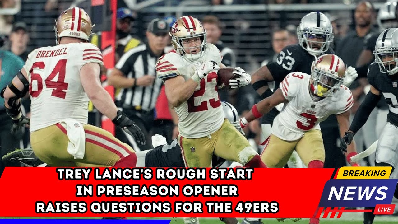 Trey Lance s Rough Start in Preseason Opener Raises Questions for the ...