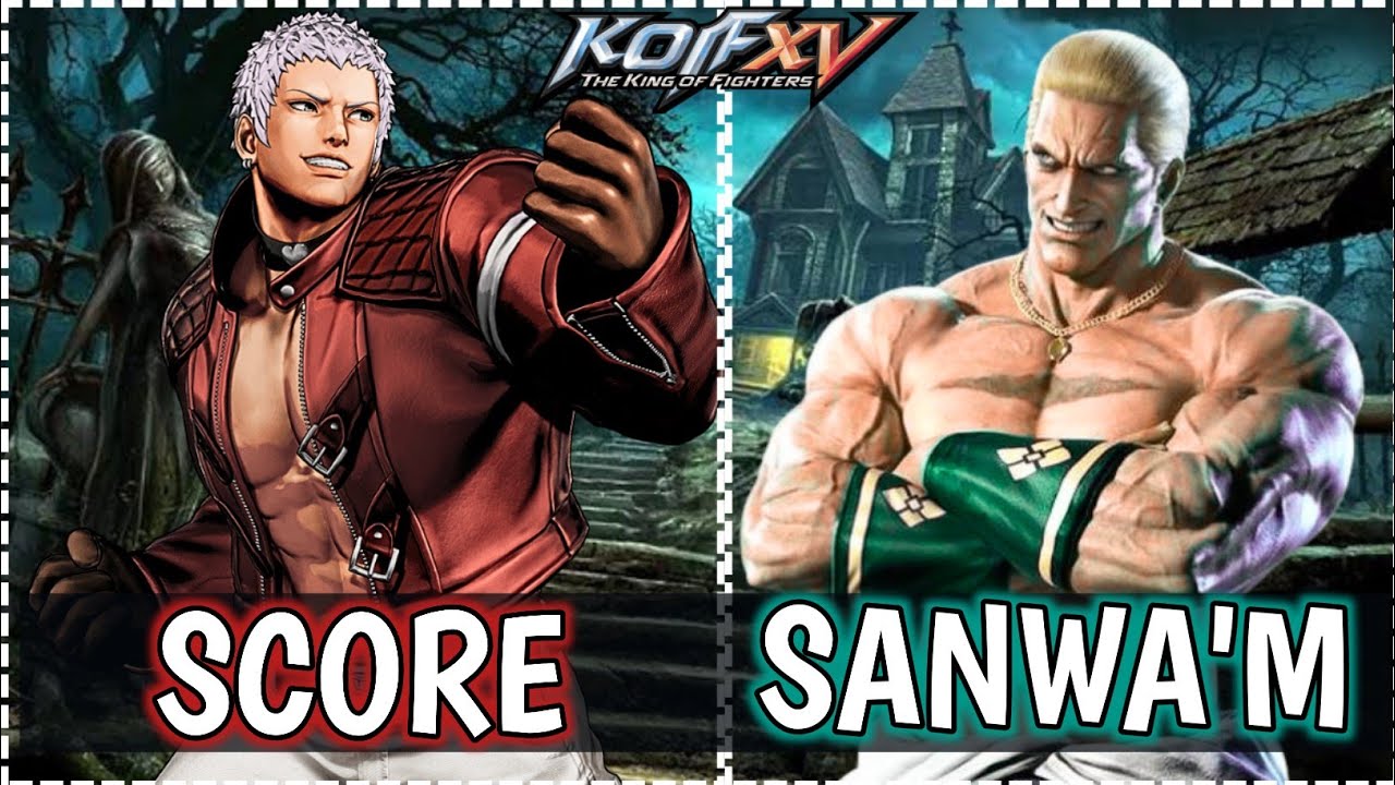 KOFXV⚡SCORE VS SANWA'M⚡ STEAM REPLAY 1080p⚡KING OF FIGHTERS 15 - YouTube