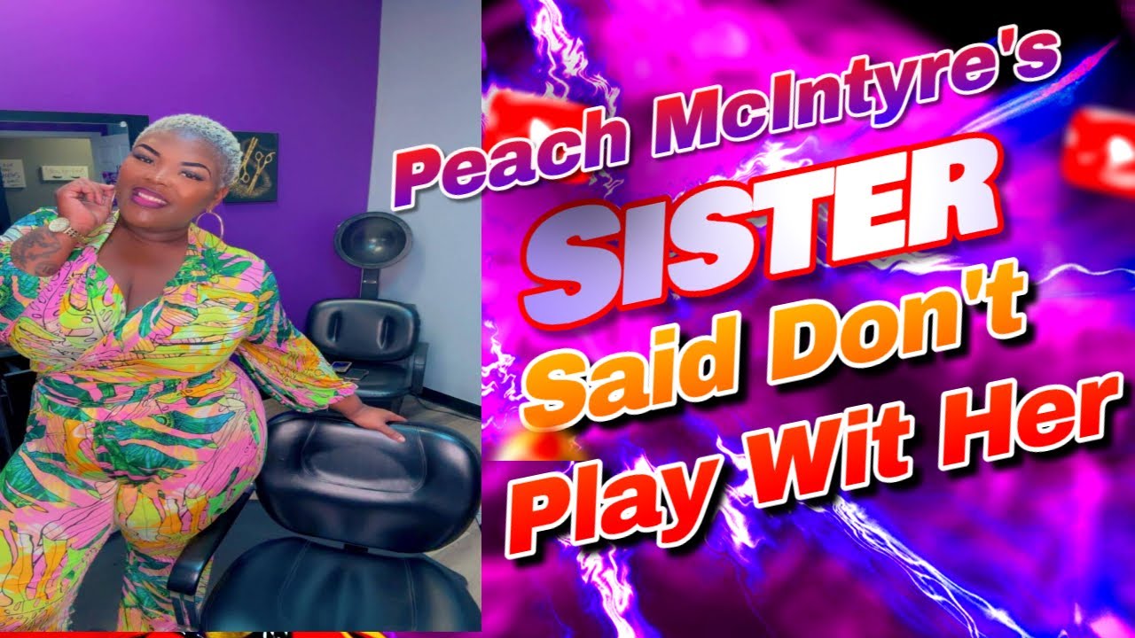 Dang Peach Mcintyre!!! YOU Picked The Right One On The Wrong Day ...