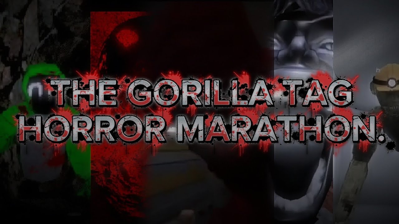 THE GORILLA TAG HORROR GAME MARATHON!!! (Gtag Horror Game Reviews ...