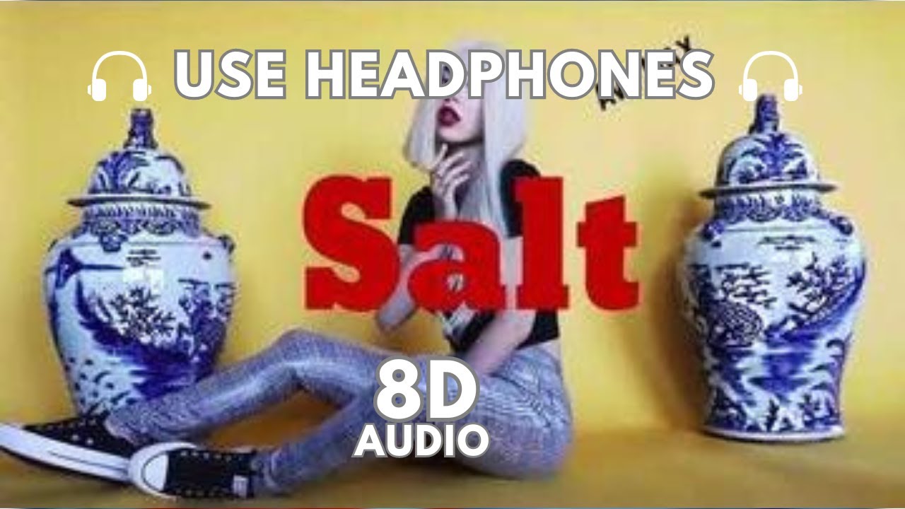 Salt 8D Song | Ava Max | Remix - YouTube Music