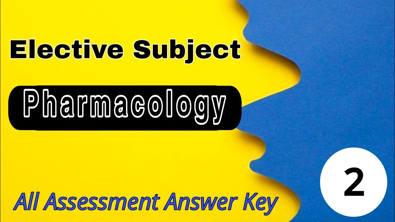 Pharmacology all modules answer key 2024,NCISM Electives answer 2024 # ...