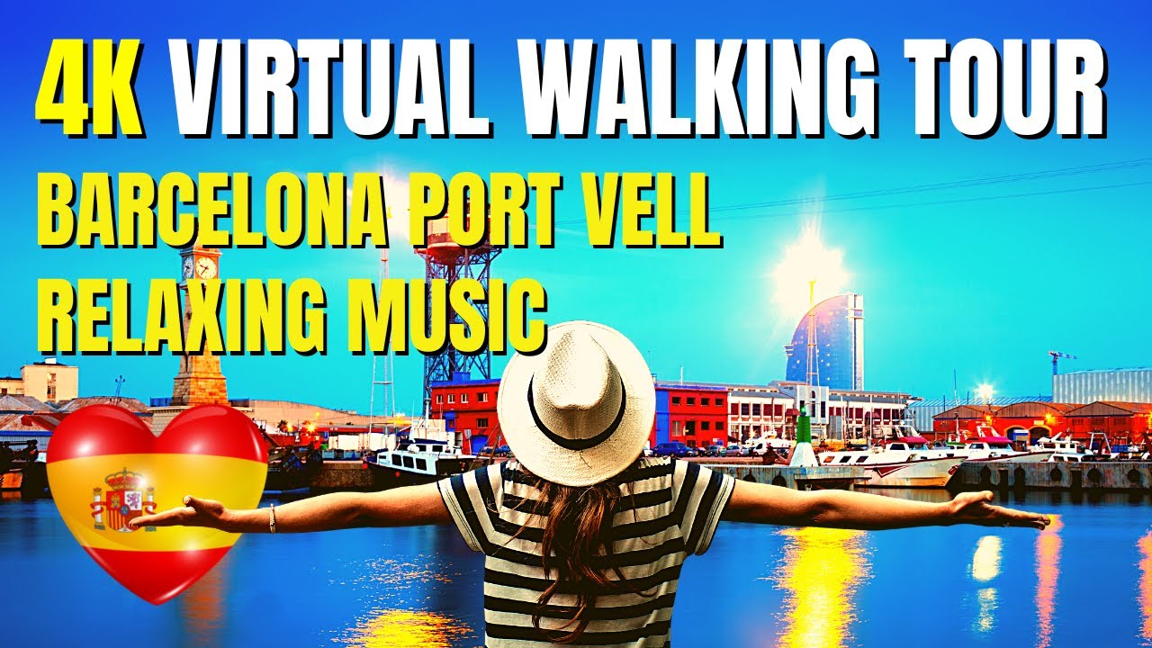 Barcelona Street - Spain Street Walk - Barcelona Marina Port Vell In 4K ...