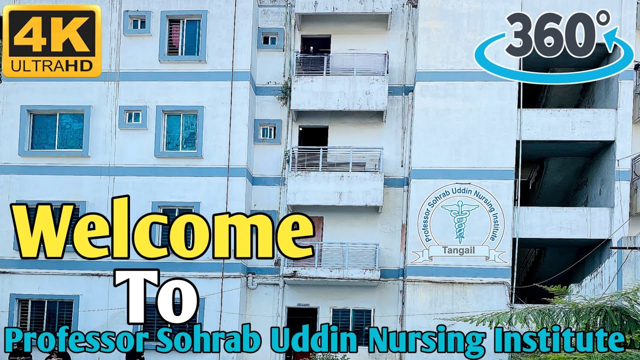 Welcome To Professor Sohrab Uddin Nursing Institute।।Our campus view 4K ultra hd।@psuimt2090 ...
