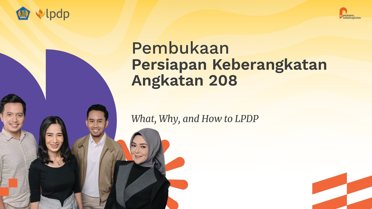 LPDP - Pembukaan dan Materi What, Why, and How to LPDP - YouTube