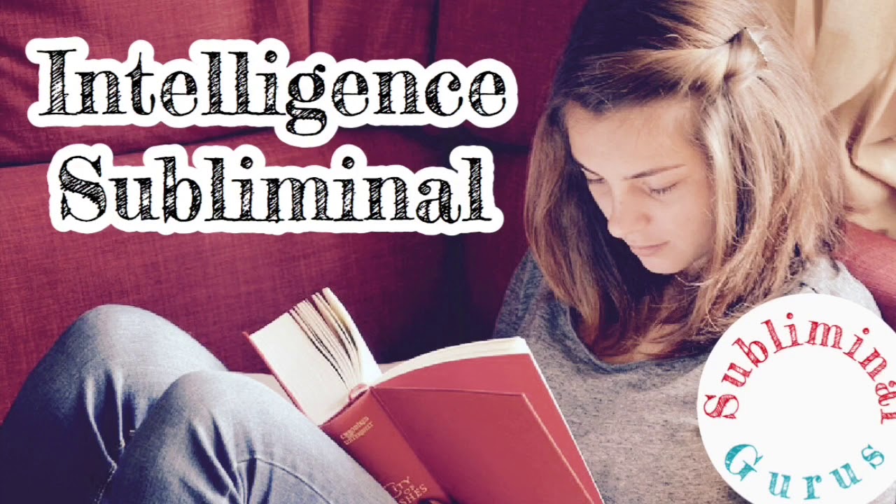BECOME INTELLIGENT IN ONE LISTEN (intelligence subliminal) - Subliminal ...