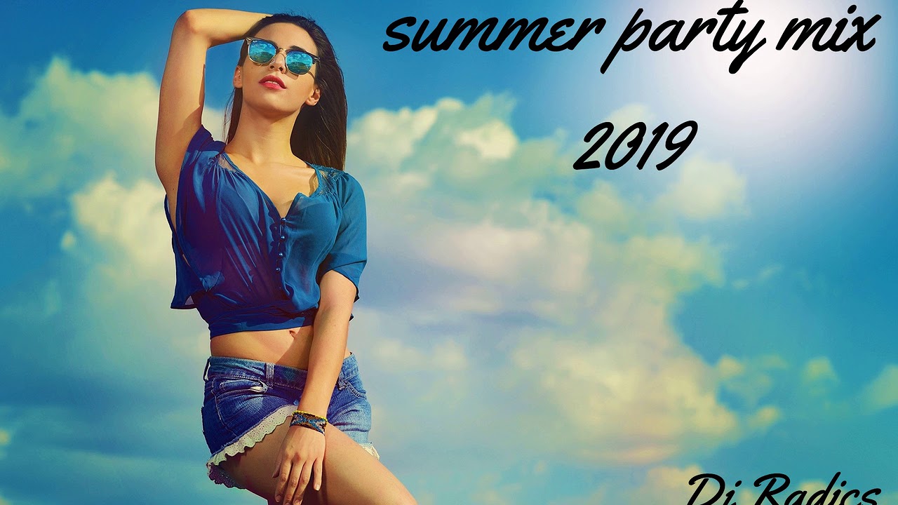 🔥 Summer 🔥 Party mix 2019 x Dj Radics🔥 - YouTube