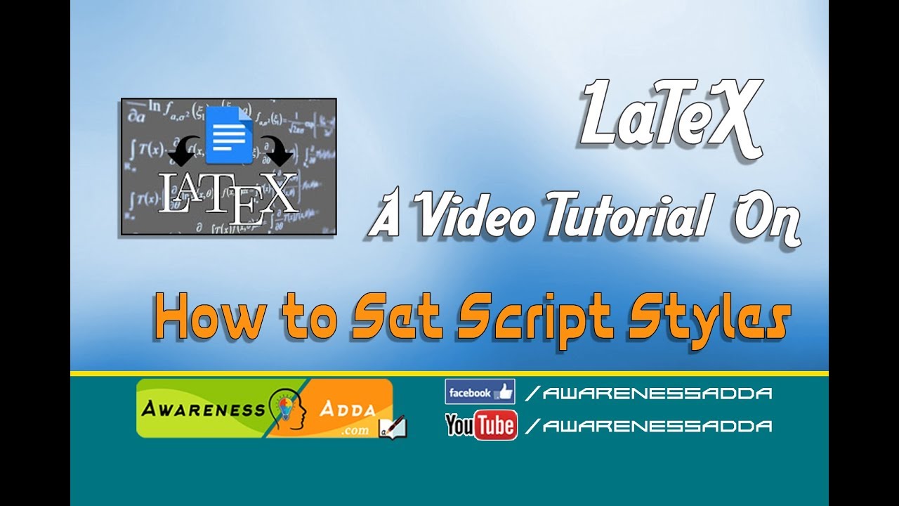 How to Set Script Styles in LaTeX - AwarenessAdda.com - YouTube