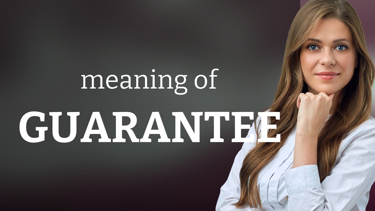 Guarantee What Is GUARANTEE Meaning YouTube