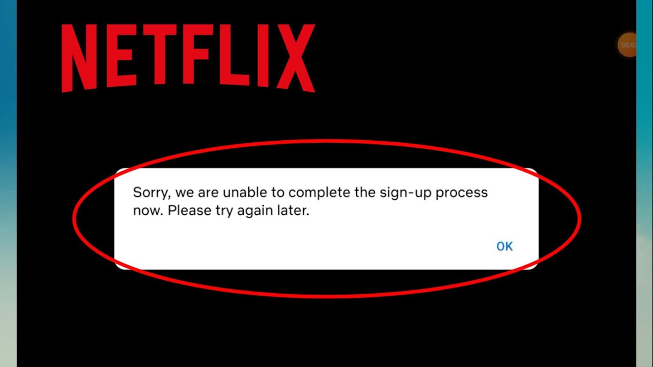 Netflix Fix Sorry, we are unable to complete the sign-up process now ...