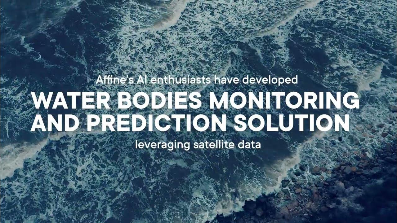 AI Powered Water Bodies Monitoring and Prediction Solution - YouTube