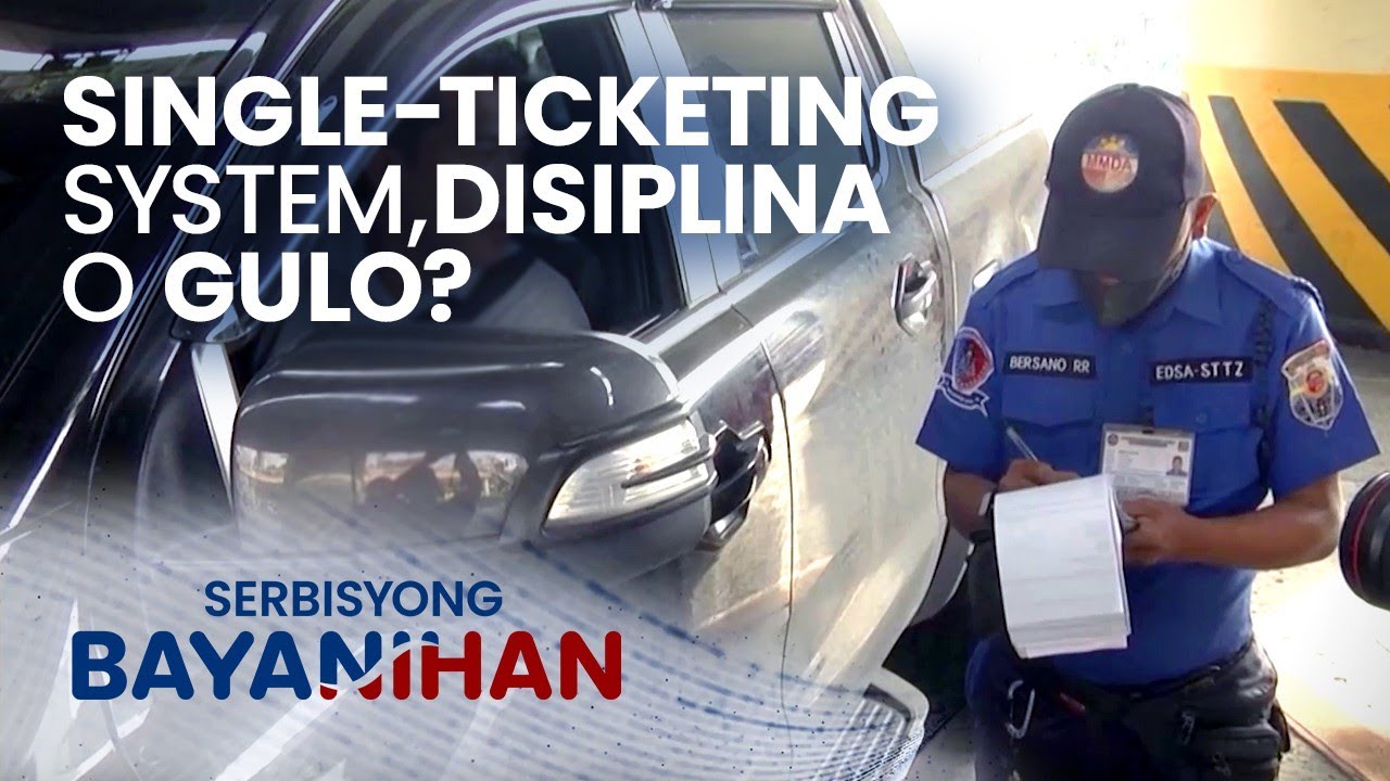 Ang single ticketing system ay solusyon sa banggaan ng polisiya ng mga ...