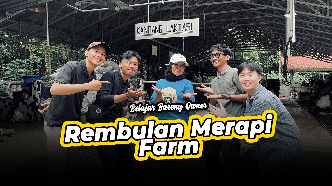 WAWANCARA EKSKLUSIF BERSAMA PEMILIK REMBULAN MERAPI FARM - YouTube