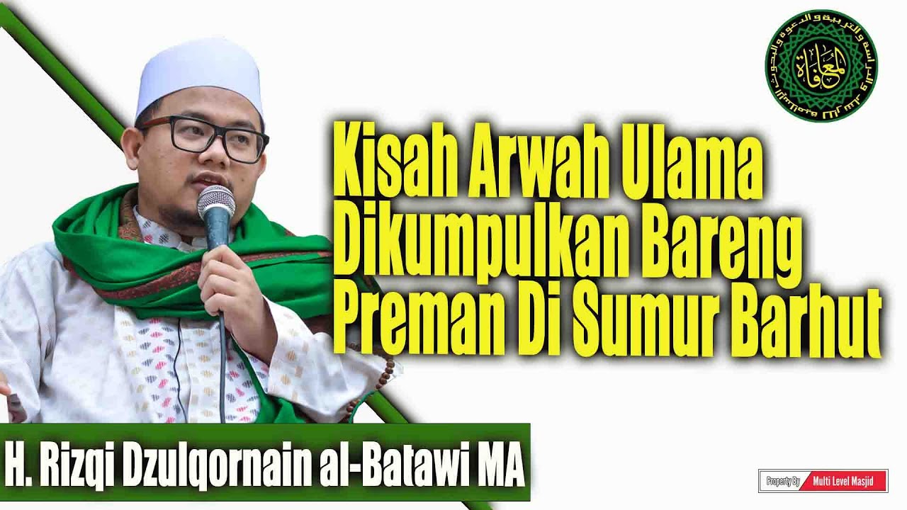 Kisah Arwah Ulama Dikumpulkan Bareng Preman Di Sumur Barhut | شرح كتاب ...