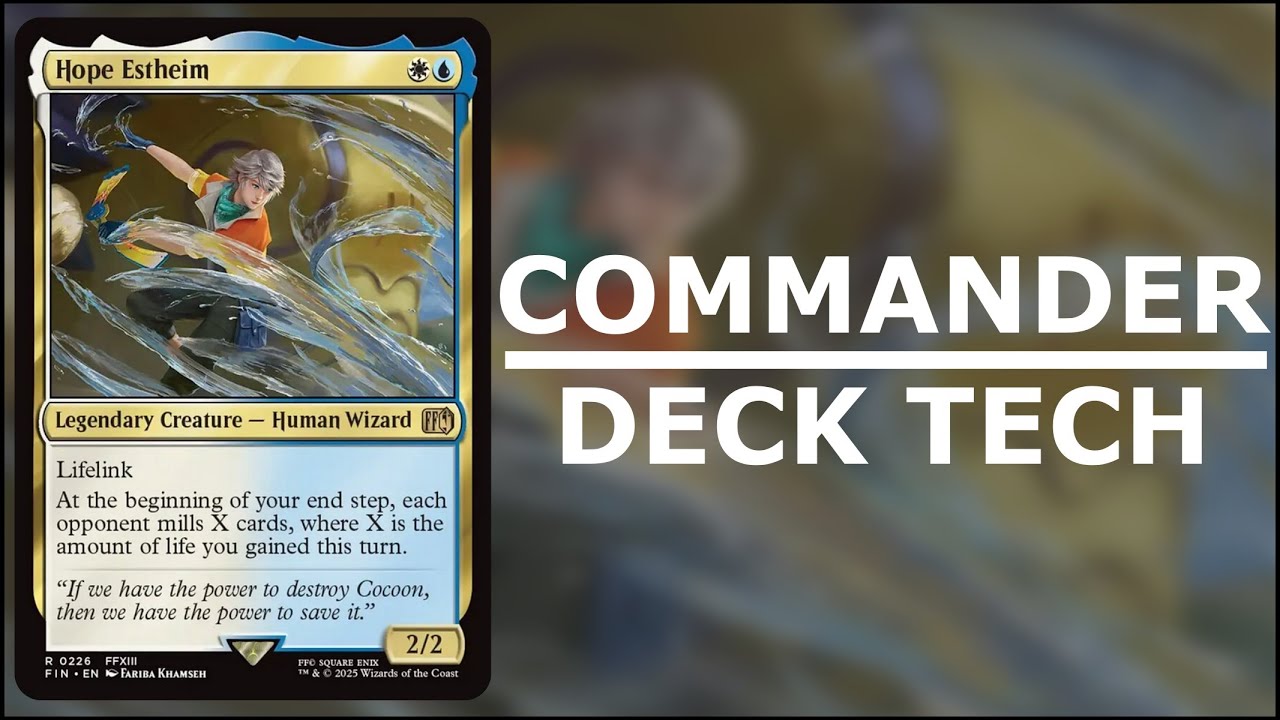 Hope Estheim Commander Deck Tech - Final Fantasy [MTG / EDH / Magic ...
