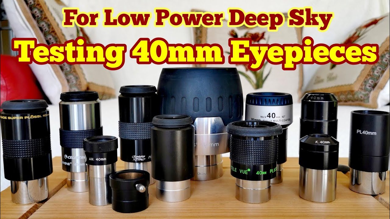 Testing Eleven 40mm Astronomy Telescope Eyepieces - YouTube