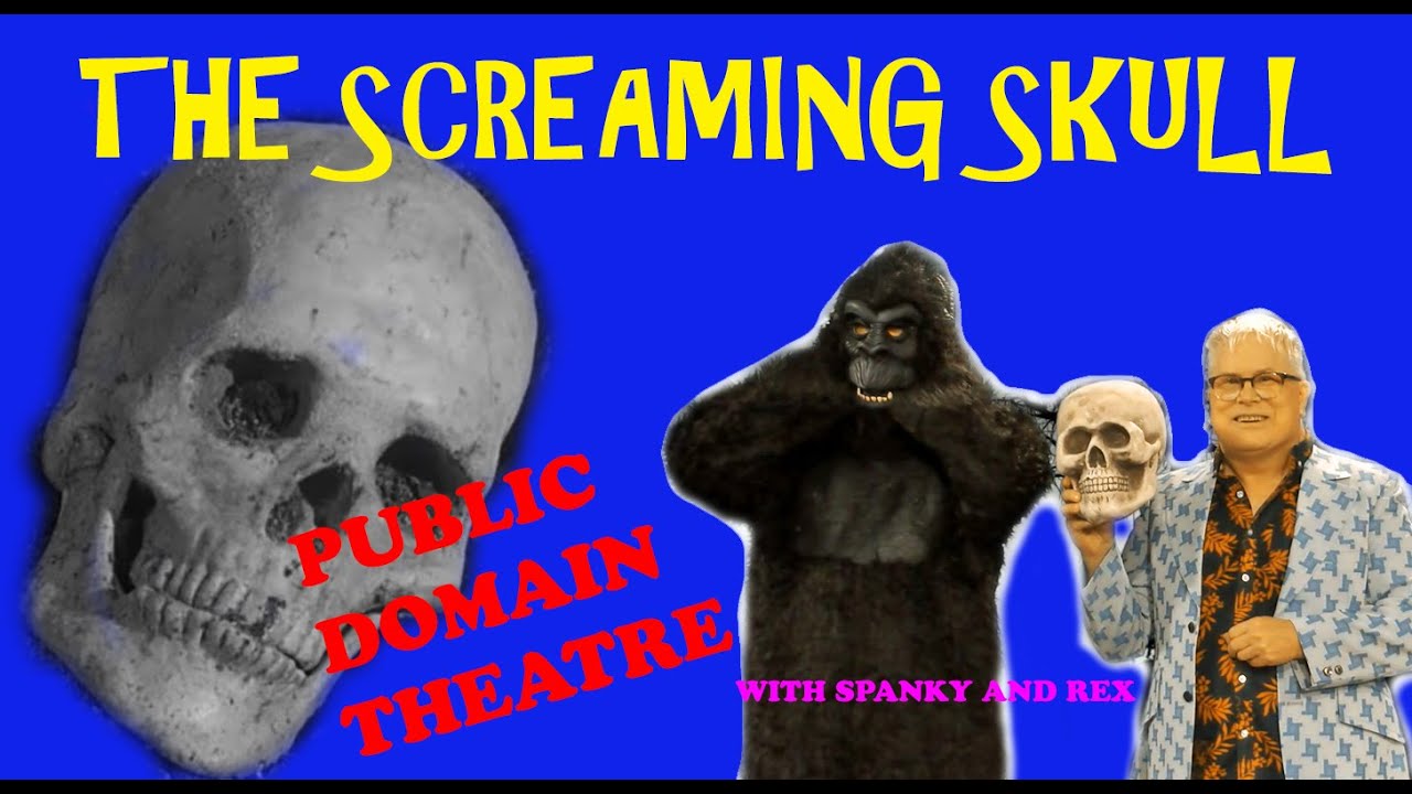 The Screaming Skull (1958) "Public Domain Theatre with Rex Underwood Jr ...