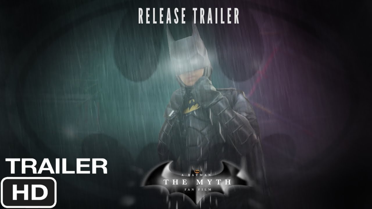THE MYTH: A Batman Fan Film OFFICIAL RELEASE TRAILER - YouTube