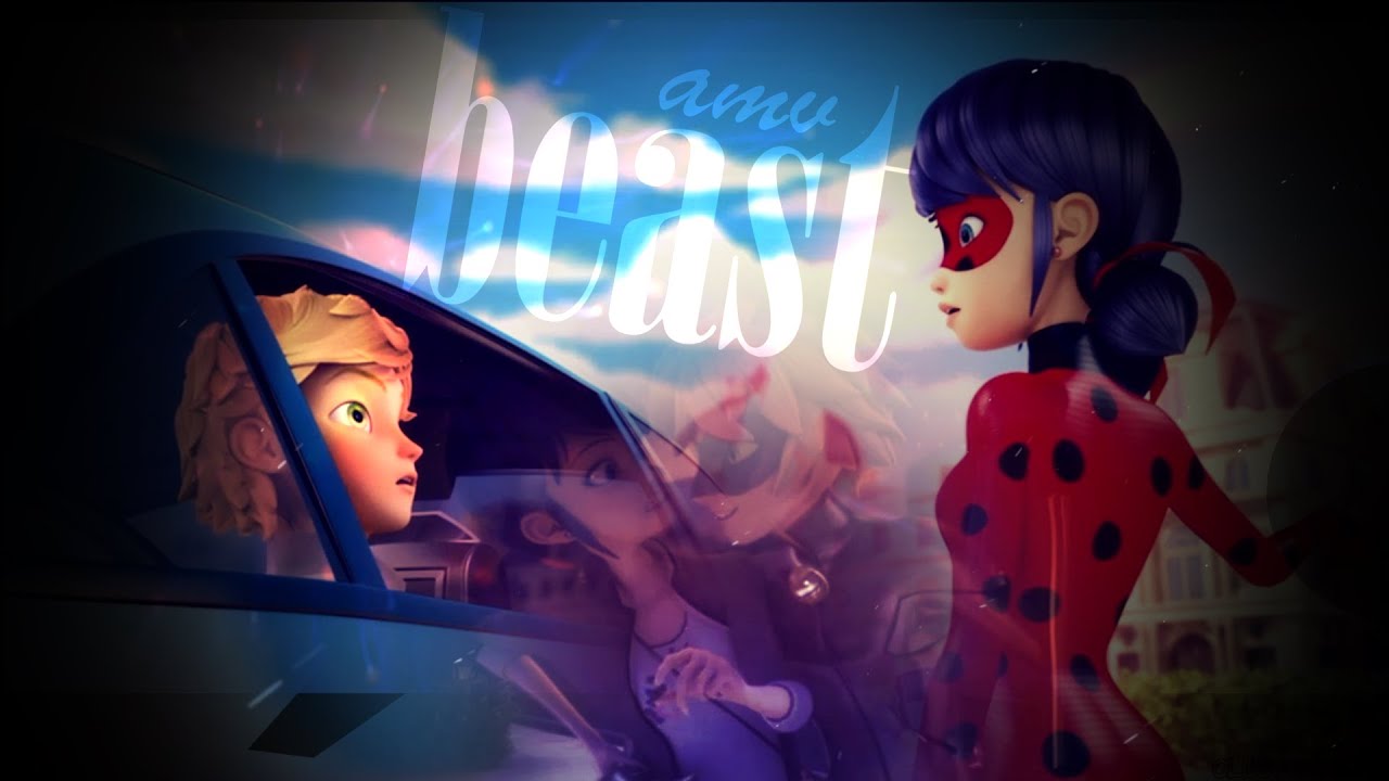 「AMV」 [Miraculous LadyBug] - Beast (#1) - YouTube