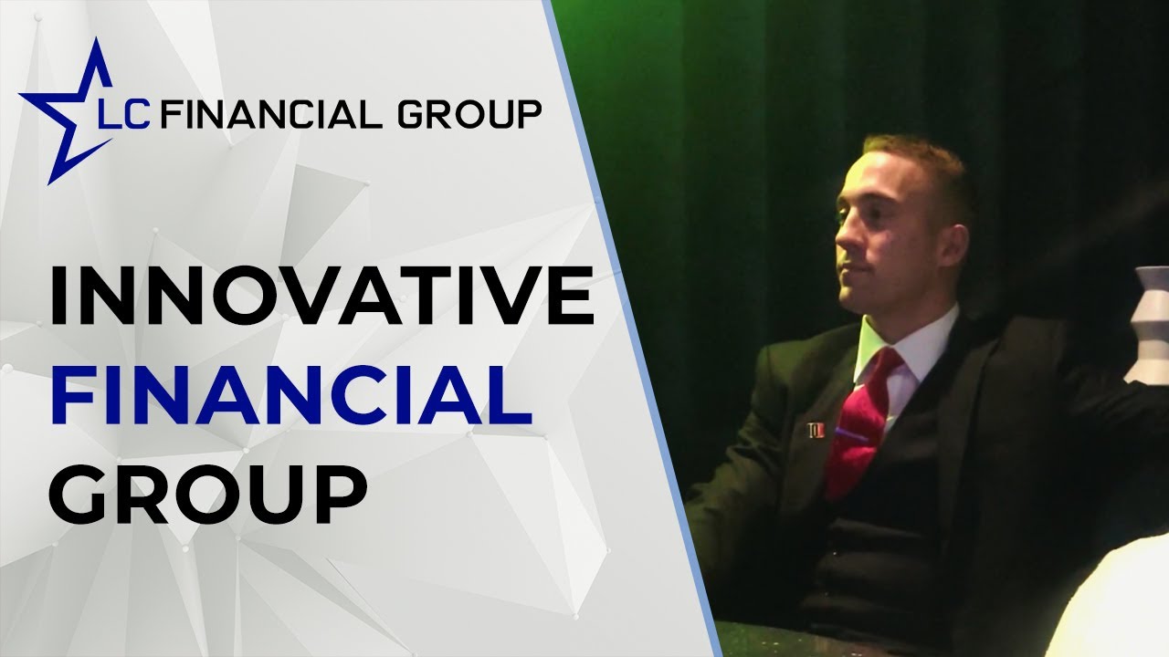 Innovative Financial Group | LC Financial Group - YouTube