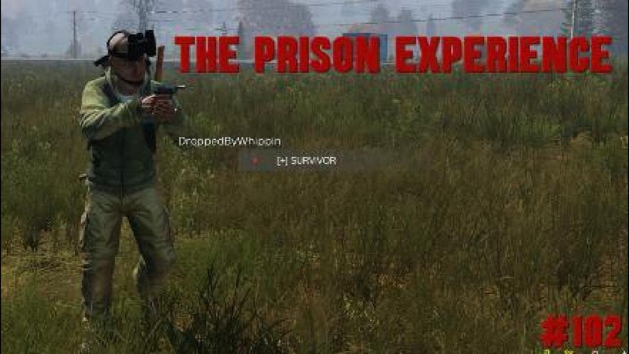 The Dayz Prison Experience #102 - YouTube