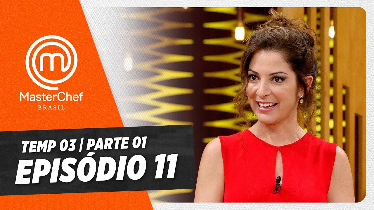 EPISÓDIO 11 - 1/5: ELTON JUNIOR E SANDUÍCHE | TEMP 03 HD | MASTERCHEF ...