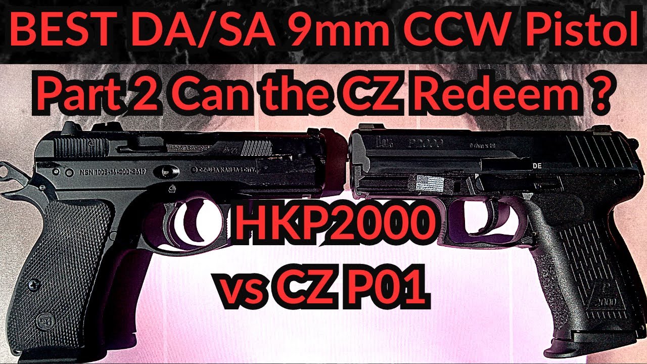 CZ vs HK REMATCH! Best DA/SA CCW Carry 9mm Pistol Showdown CZ P01 vs HK ...