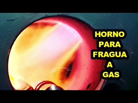 Como Hacer Horno Para FRAGUA A GAS.... - YouTube