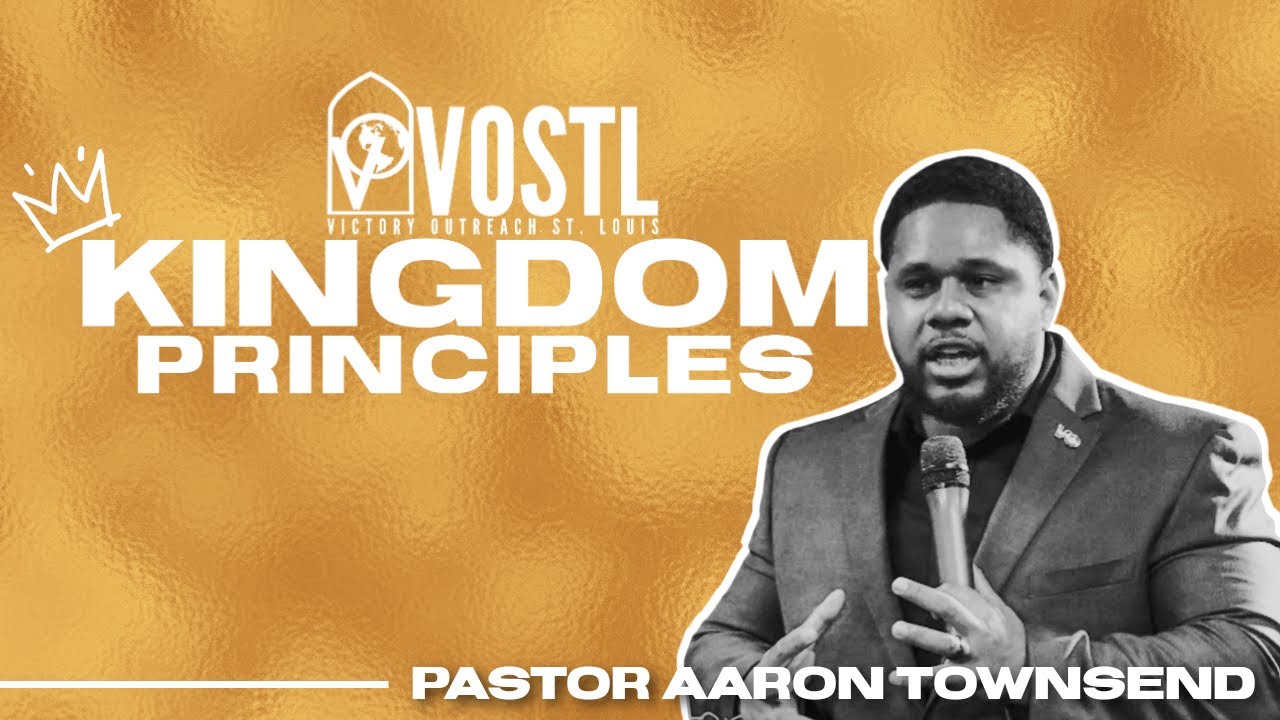 Kingdom Principles - Pastor Aaron Townsend - YouTube