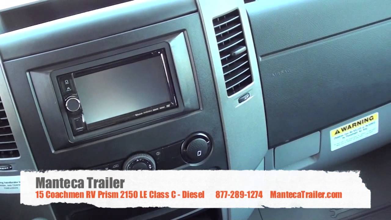 15 Coachmen RV Prism 2150 LE Class C Diesel - Manteca Trailer - YouTube
