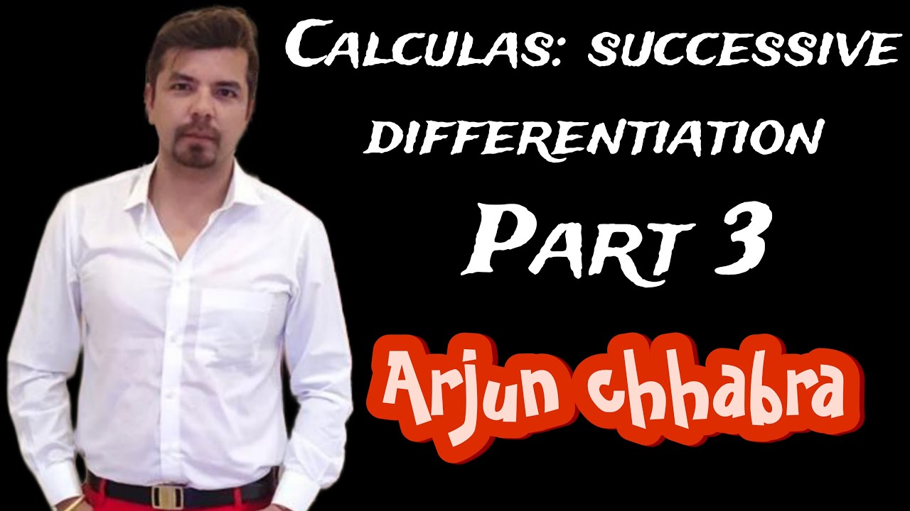 Calculas:Successive differentiation .Part 3 ( Questions based on ...
