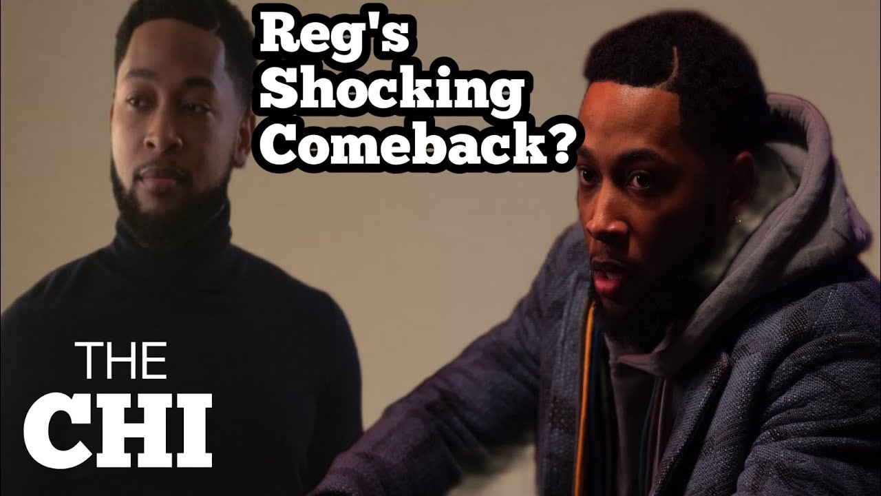 "The Chi Season 7 Bombshell: Reg's Shocking Comeback?" - YouTube