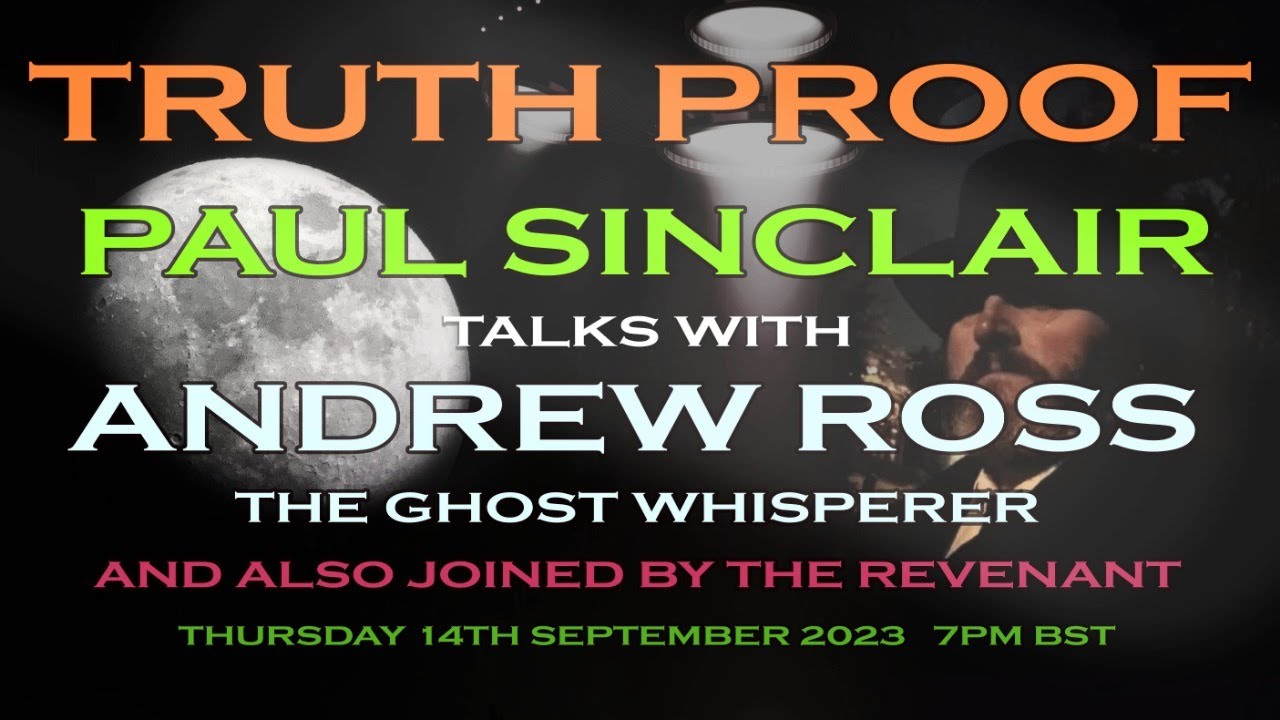 Truth Proof - Paul Sinclair Talks With Andrew Ross And The Revenant ...