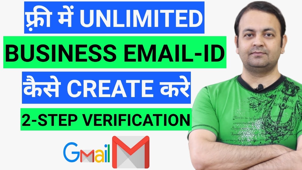 Create business email id free | Google 2-step verification setup ...