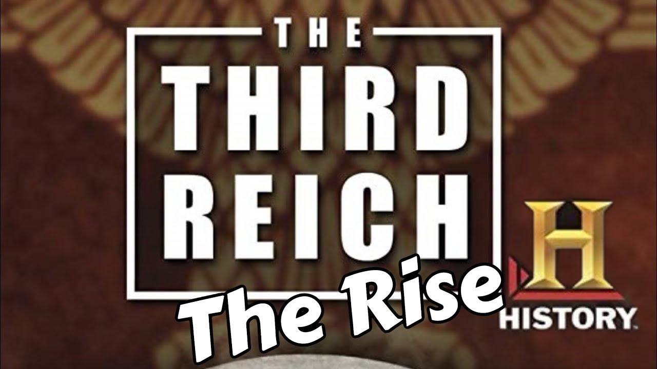 Third Reich: The Rise | History Channel Documentary - YouTube