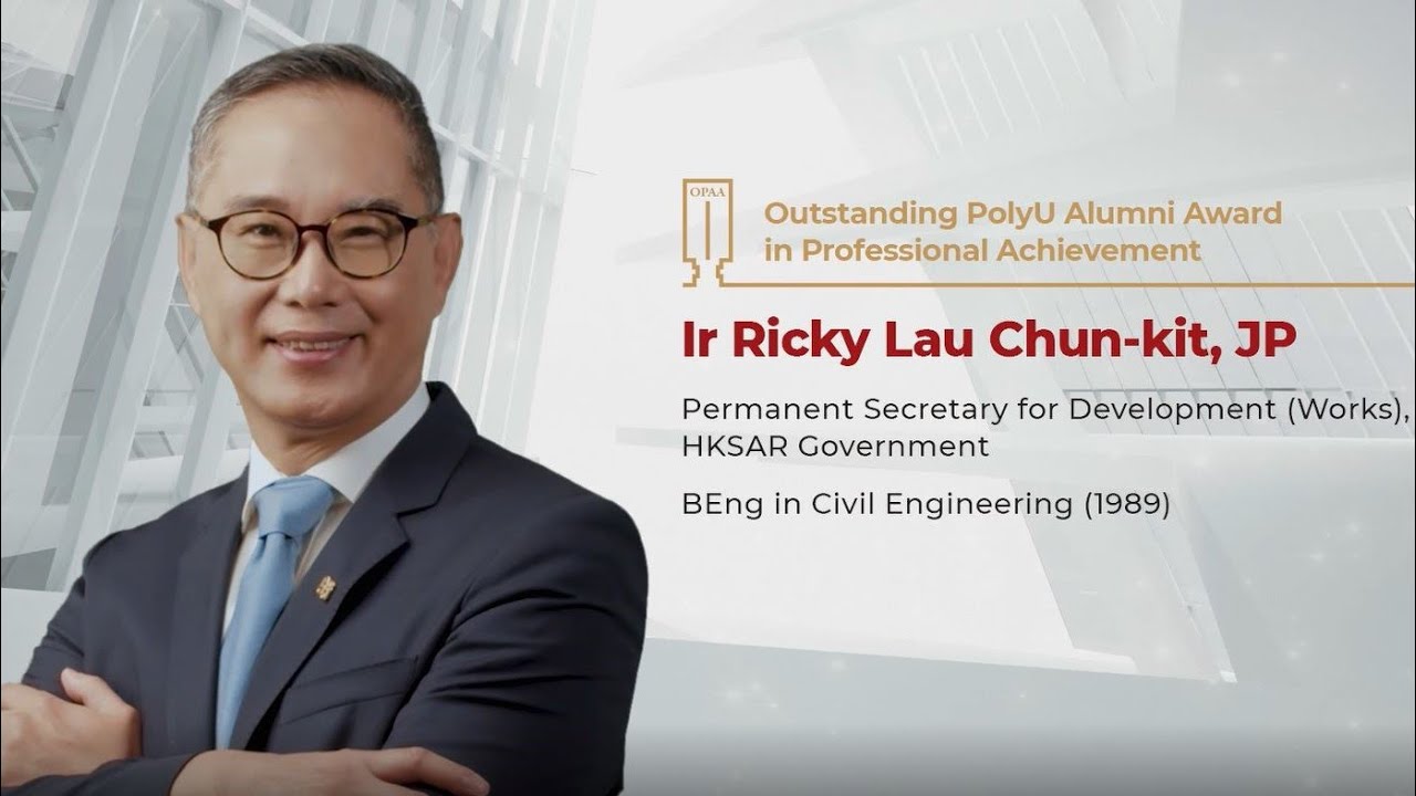 Outstanding PolyU Alumni Award 2022 Recipient : Ir Ricky Lau Chun-kit ...